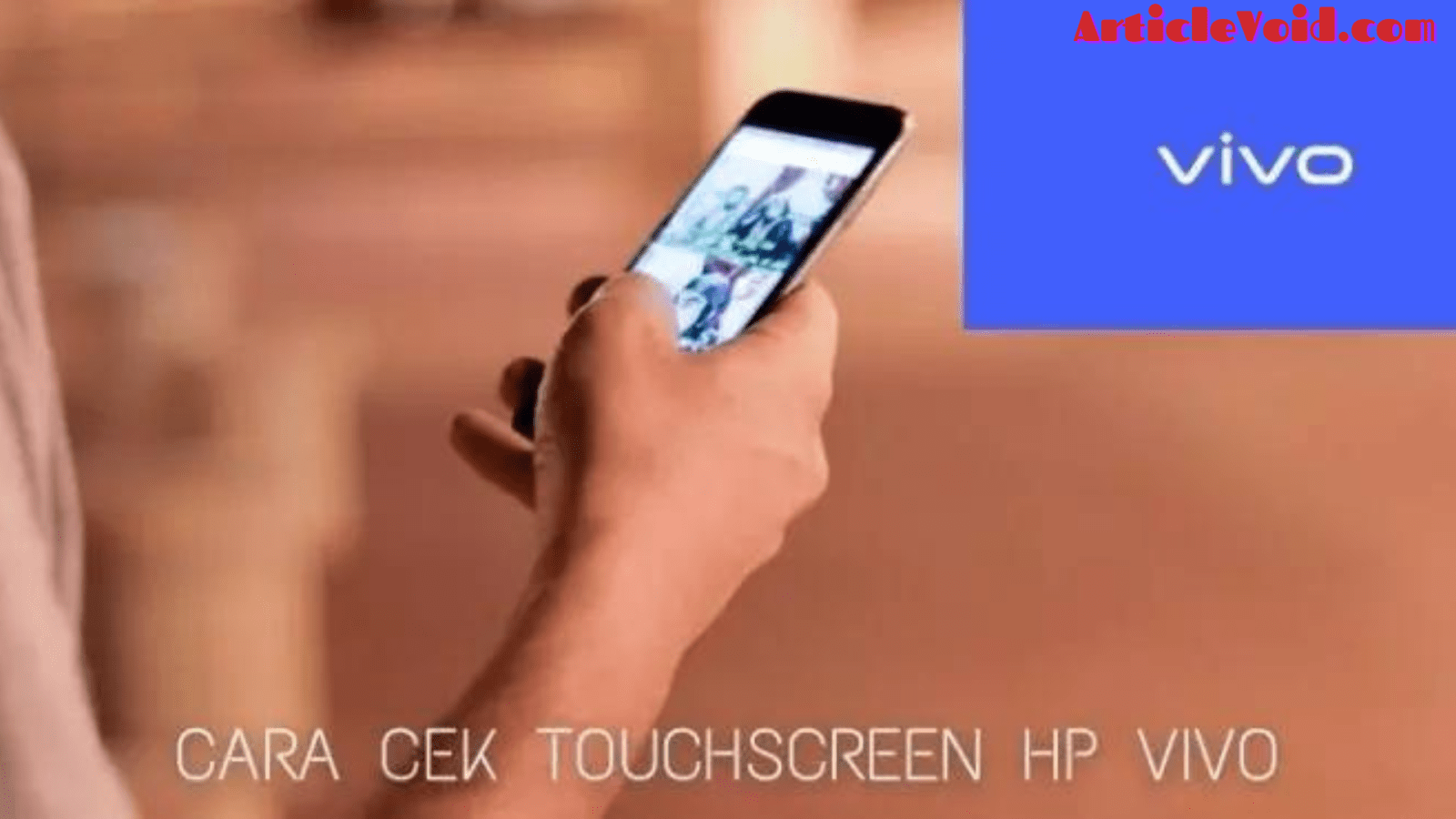 Cara Cek Touchscreen HP Vivo Dengan Mudah